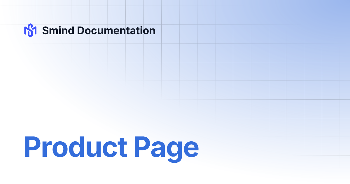 Product Page | Smind Documentation